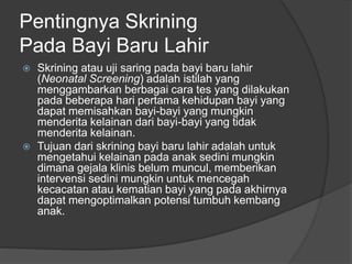Skrining pada bayi baru lahir | PPTX