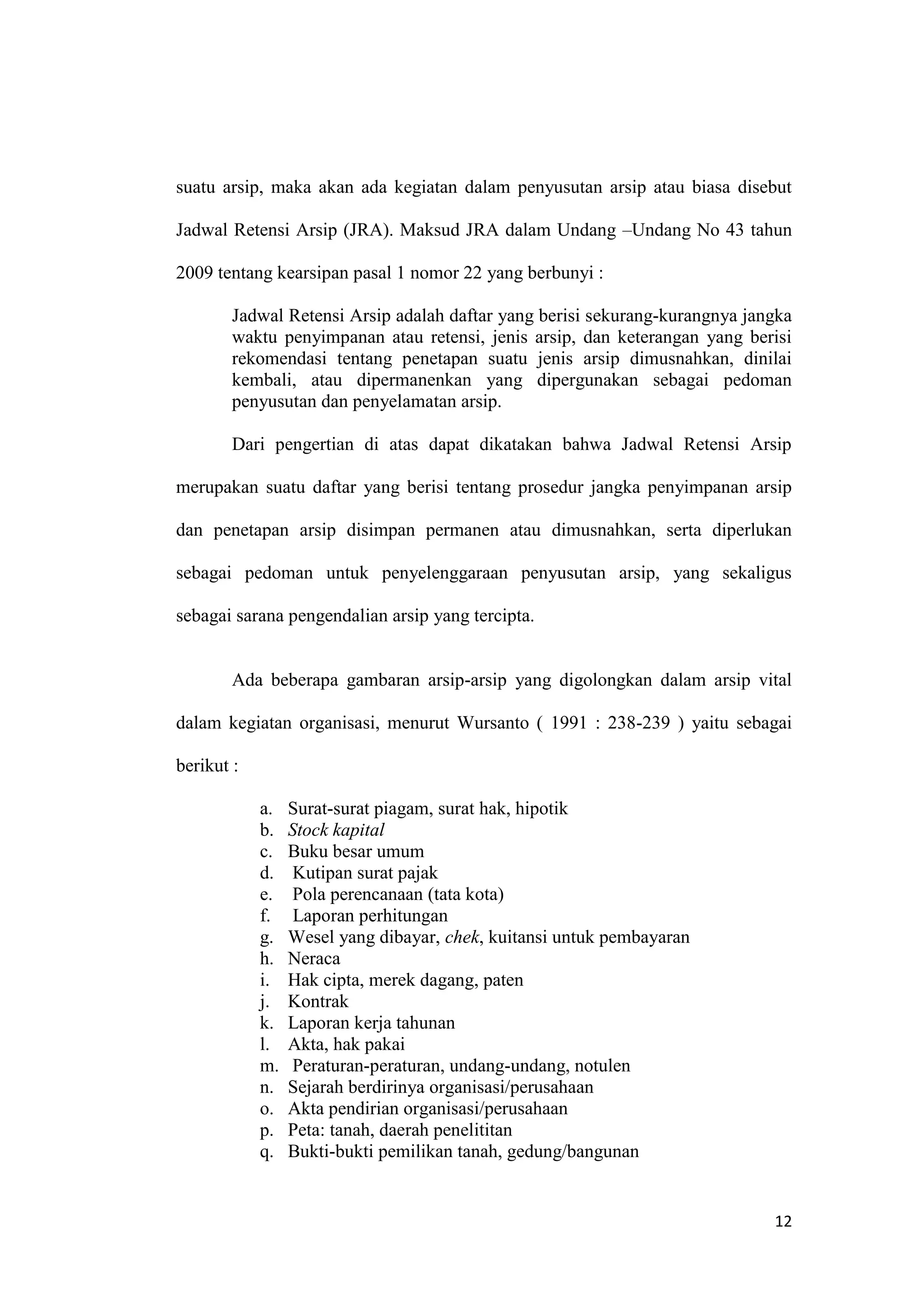 Analisis Sistem Pengelolaan Arsip Statis Pada Bagian Legal Pusat ... Analisis Sistem Pengelolaan Arsip Statis Pada Bagian Legal Pusat ...