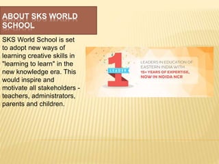 Get Higher Education - SKS World School | PPT