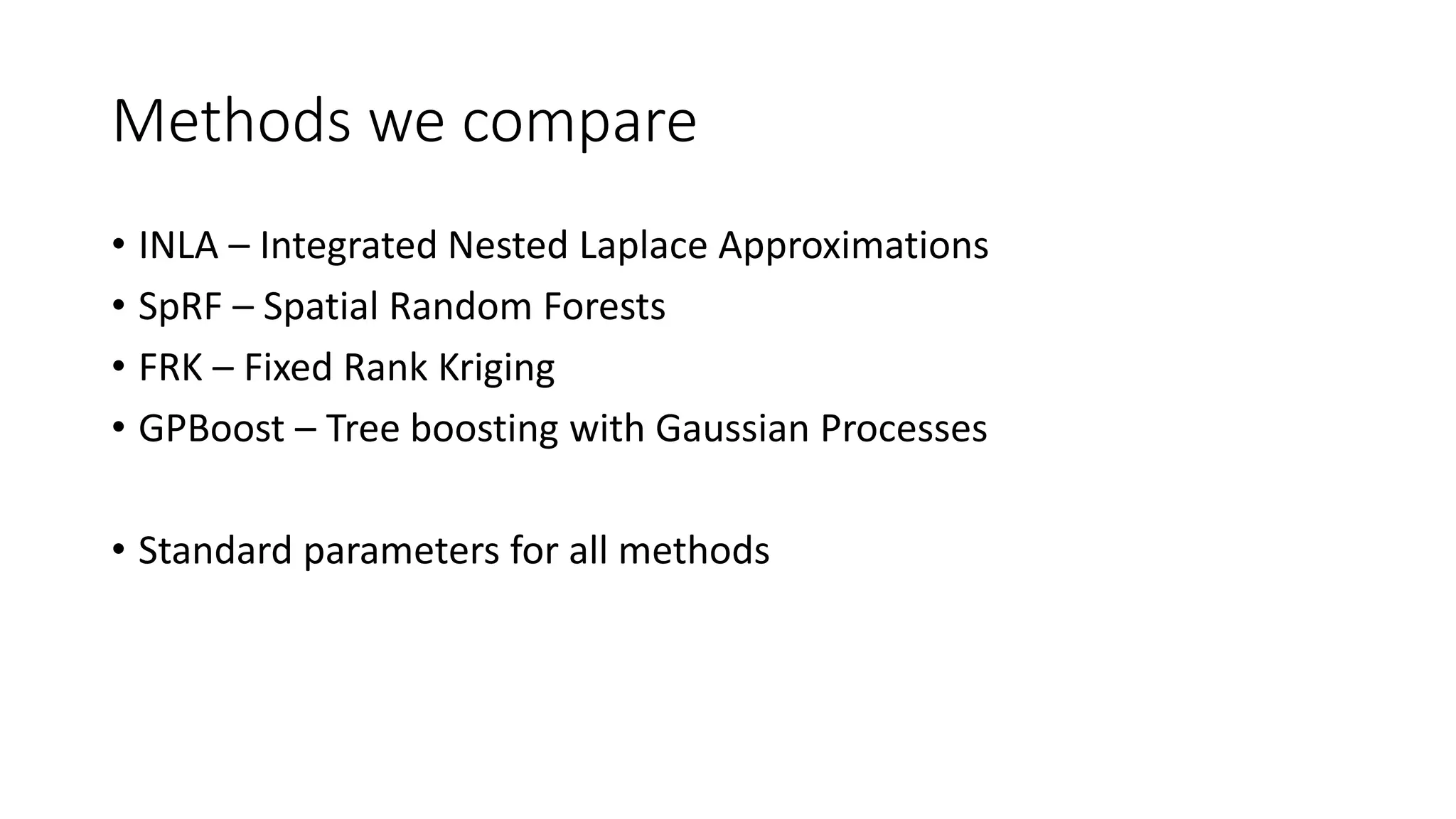 Comparison Of Geostatistical Methods For Spatial Data Ppt