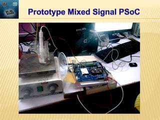 MIXED SIGNAL VLSI TECHNOLOGY BASED SoC DESIGN FOR TEMPERATURE COMPENSATED pH MEASUREMENT | PPT