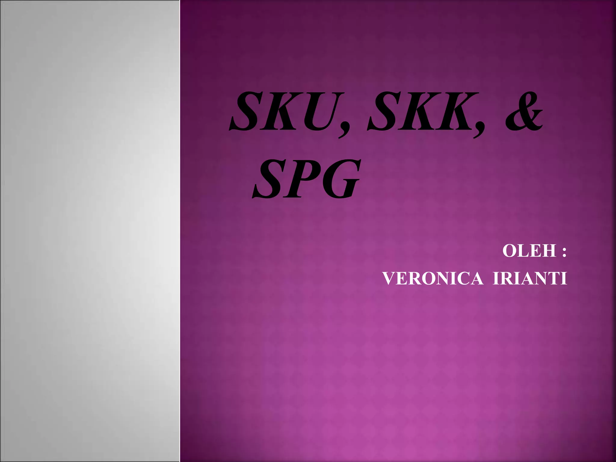 SKU - SKK - SPG.ppt