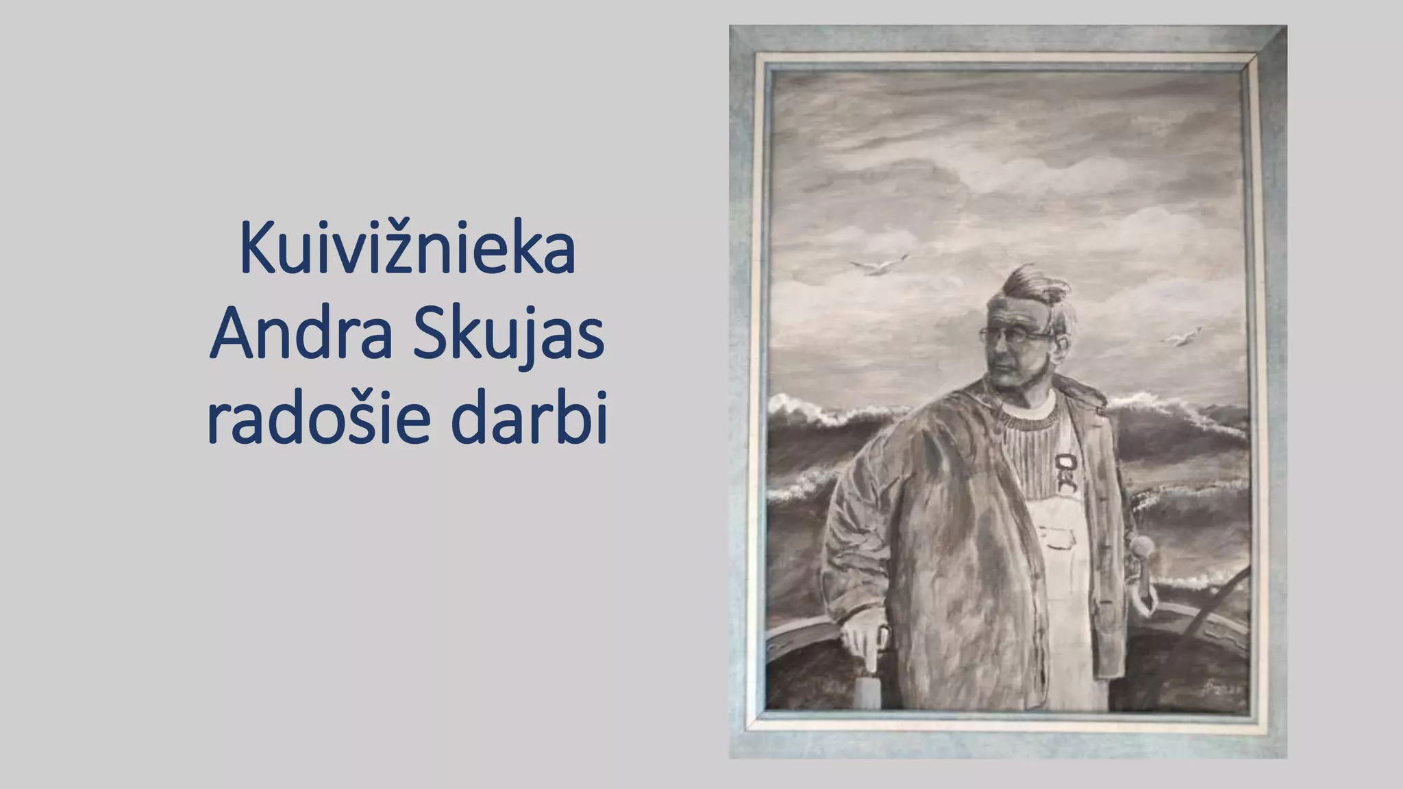Kuivižnieka Andra Skujas radošie darbi | PPT