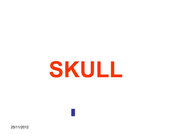 Anatomy of the Skull | PPT | Bone and Joint Conditions | Diseases and ...