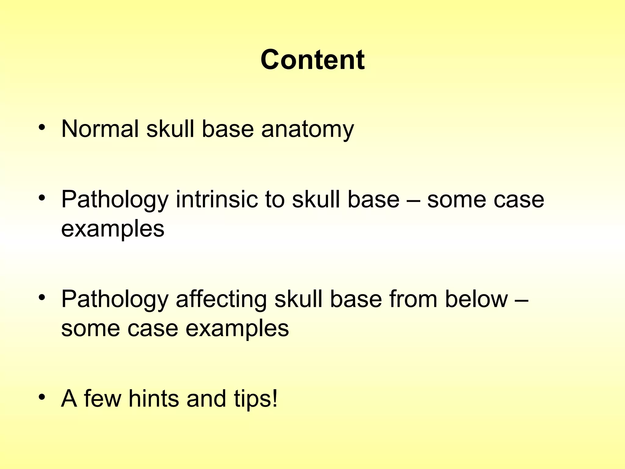 Skull base imaging | PPT