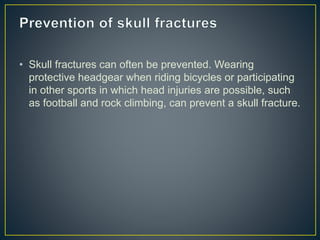 Skull fractures | PPTX