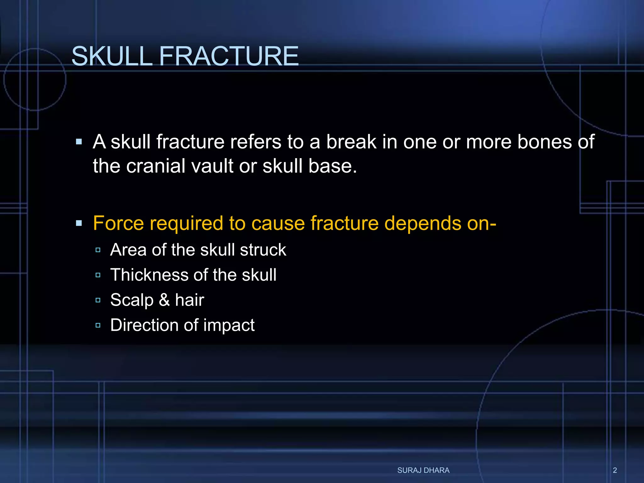 Skull fractures (Regional injury part - 1) | PPTX