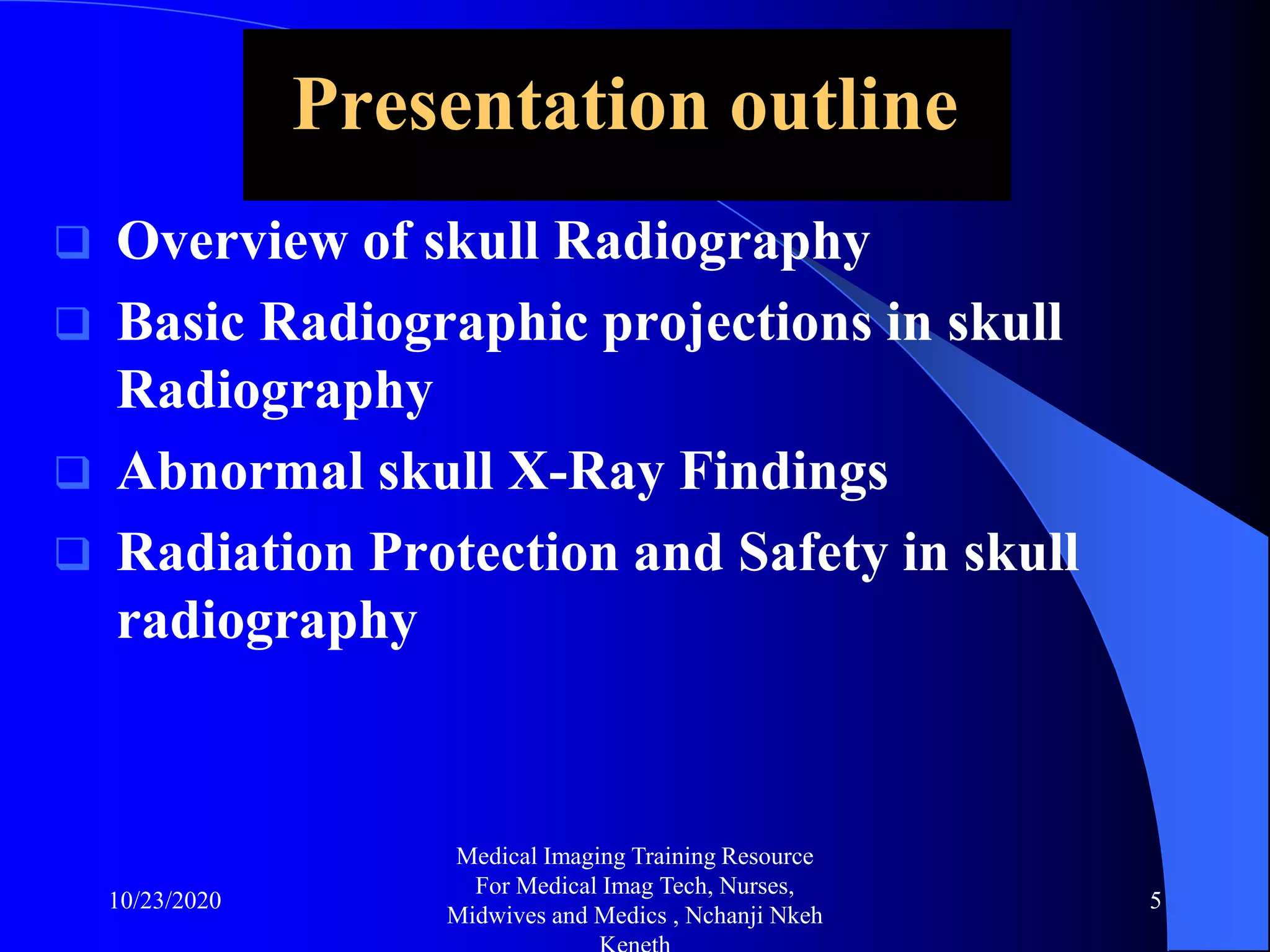 Skull x ray and pathologies radiology training resource nchanji nkeh ...