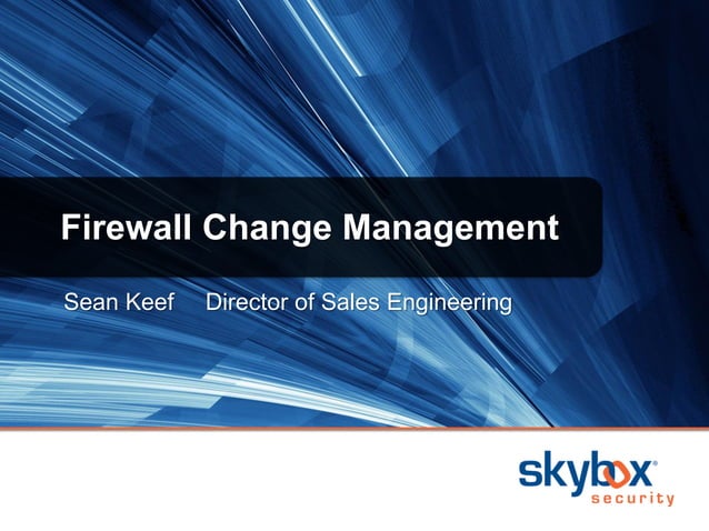 RSA 2014: Firewall Change Management: Automate, Secure & Comply | PDF