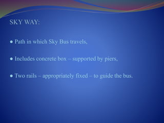 Sky bus technology | PPTX