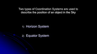Sky coordination systems & celestial sphere | PPT