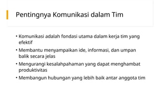 Komunikasi dan kerjasama team yang benar dalam semua hal | PPTX