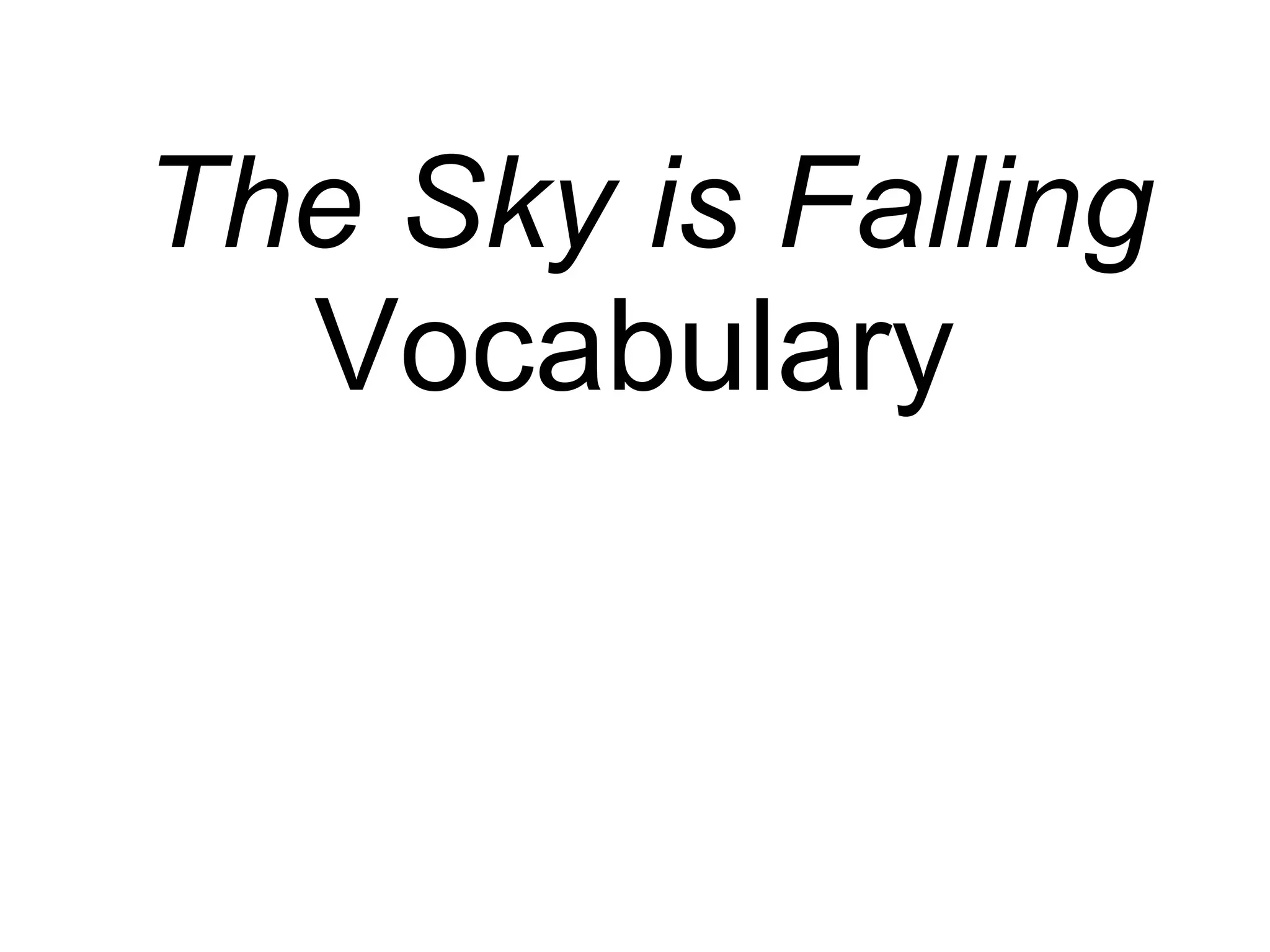 Sky falling vocab | PPT