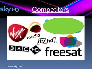 SKY Vs Competitors in The UK - 2010 | PPT