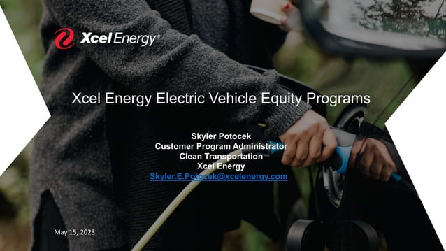 Xcel Energy Electric Vehicle Equity Programs by Skyler Potocek | PPT