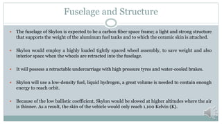 Skylon spaceplane, uk the spacecraft of tomorrow | PPTX