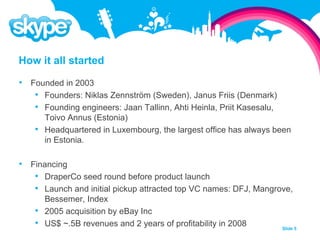 The Story of Skype (Stanford 2009) | PPT