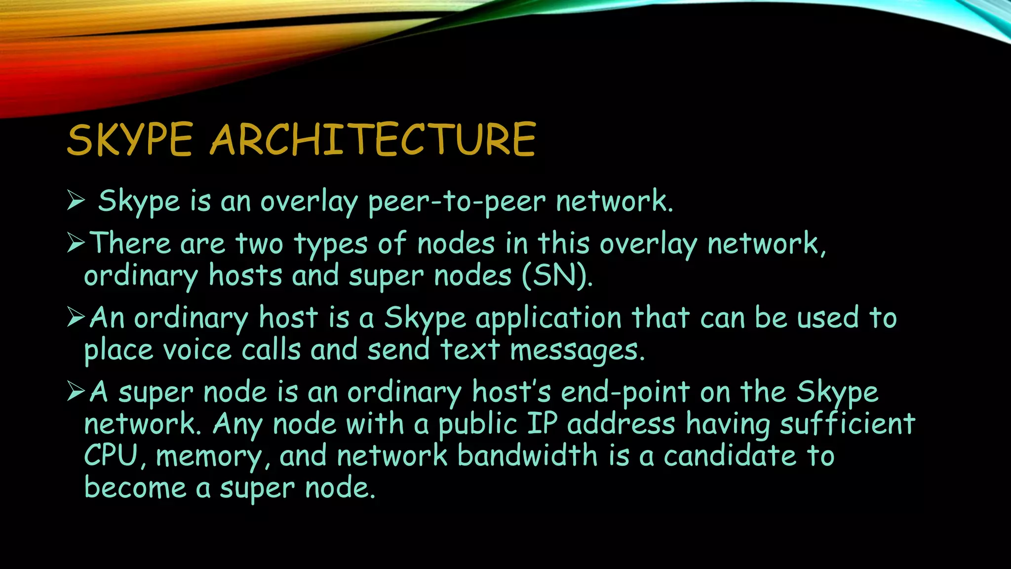 SKYPE AS OVERLAY NETWORK | PPTX