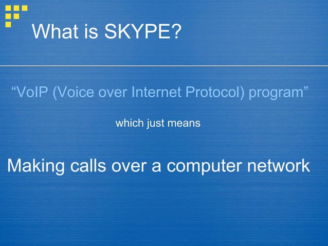 Skype presentation | PPT | Internet for Beginners | Internet