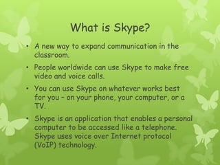 Skype presentation 2013 | PPTX | Technology & Computing