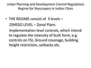 Skyscraper- Urban Planning & Development Control Regulations Regime For ...