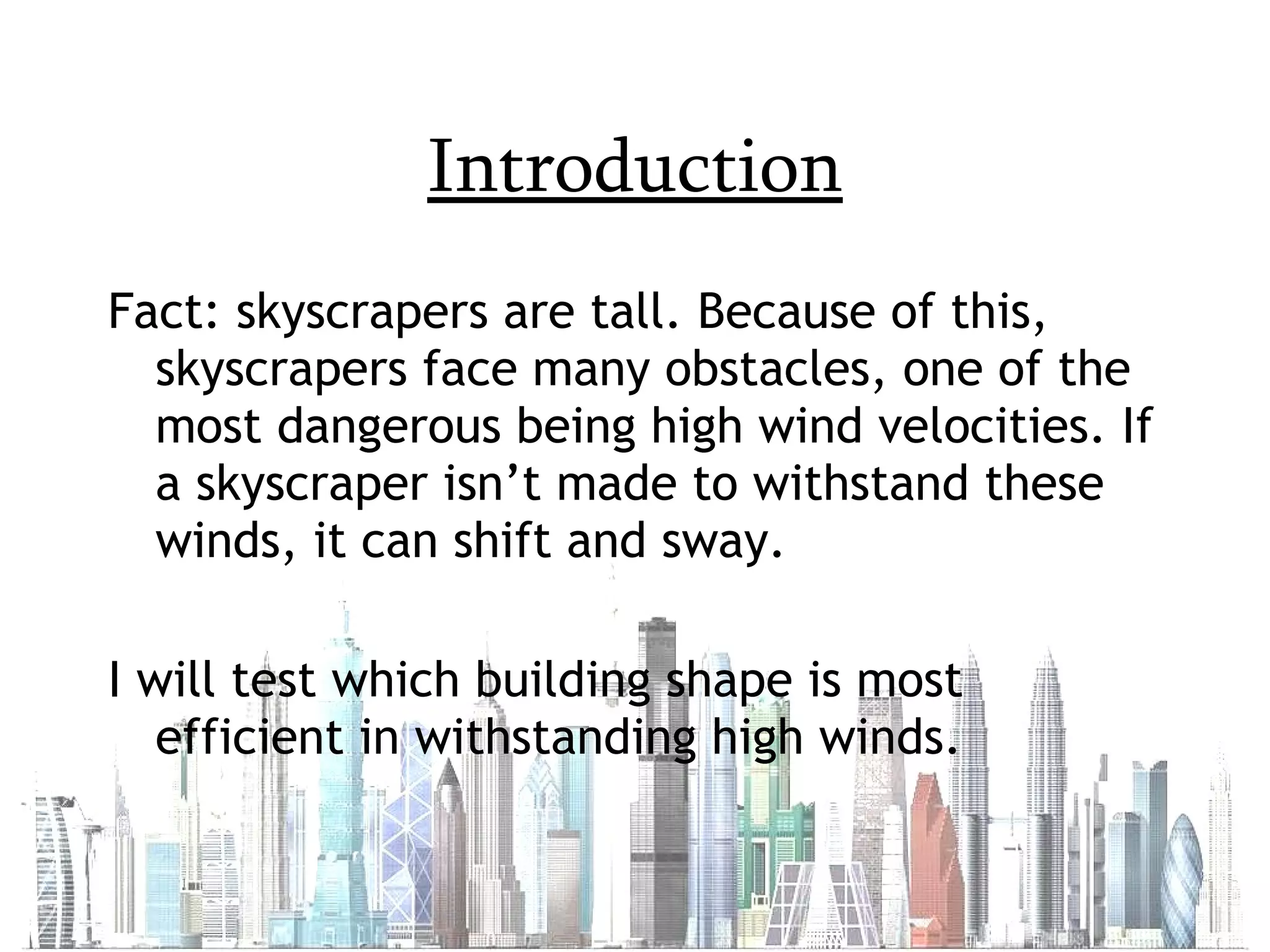 Skyscraper Shapes and Wind Forces | PPT