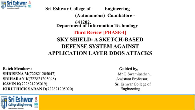 SKY SHIELD A SKETCH BASED DEFENSE SYSTEM AGAINST APPLICATION LAYER DDOS ATTACKS (2)[1].pptx