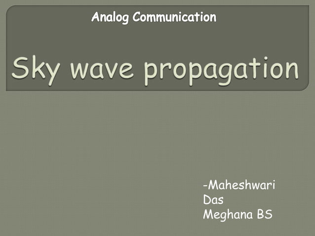 Sky wave propogation | PPTX | Physics | Science
