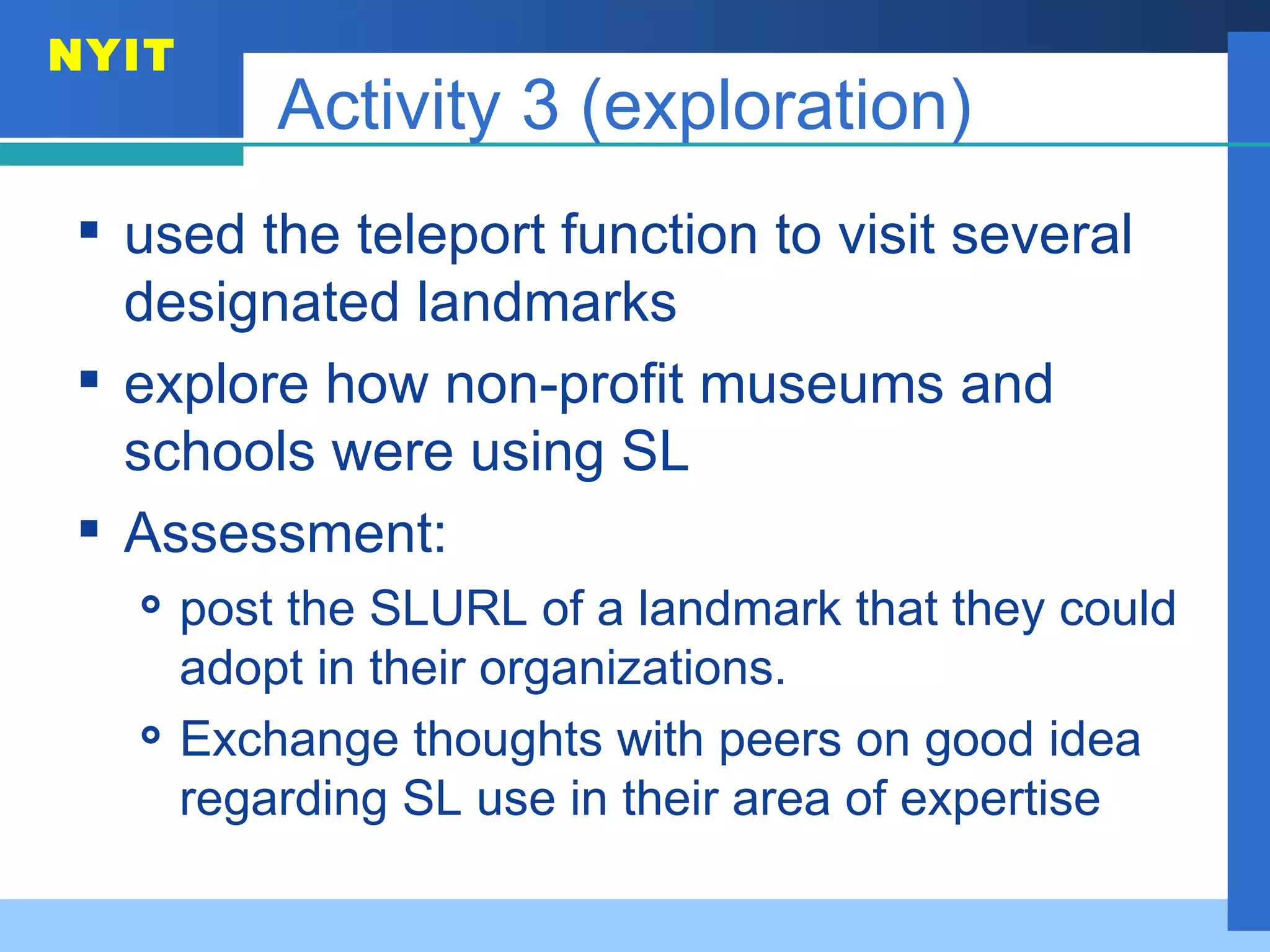 Using ADDIE Model to Design Second Life activities for Online Learners ...