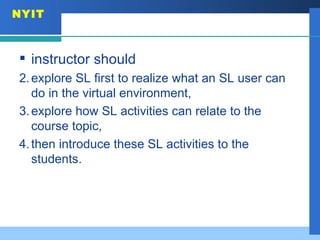 Using ADDIE Model to Design Second Life activities for Online Learners ...