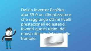Daikin inverter eco plus atxn35 | PPT