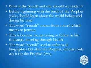 Sl3.1 Seerah of the Prophet Muhammed (sws) | PPTX
