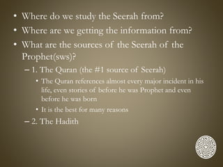 Sl3.2 Seerah of the Prophet Muhammed (sws) | PPTX
