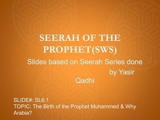 Sl6.1 Seerah of the Prophet Muhammed (sws) | PPTX | Islam | Religion ...