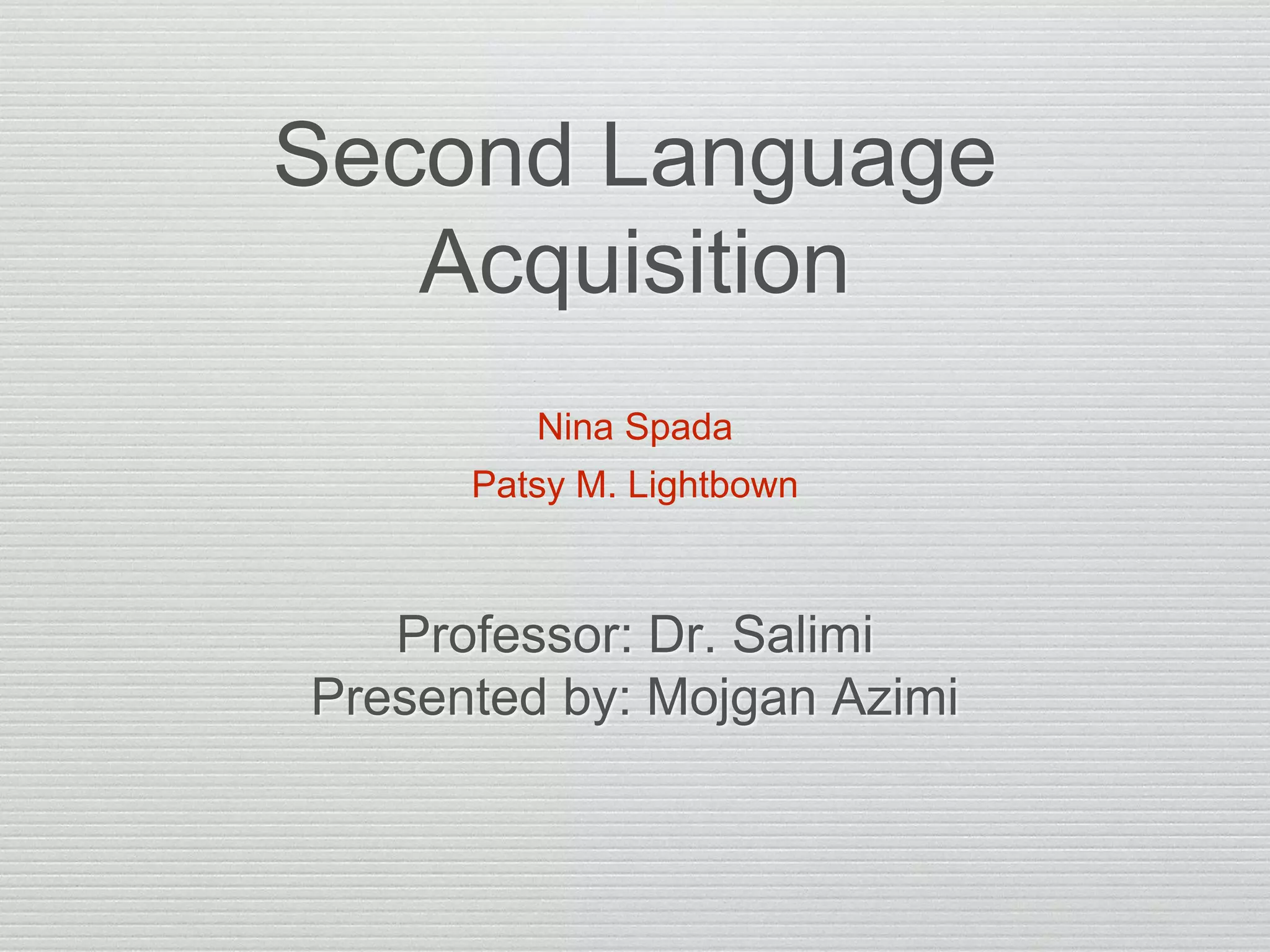 SLA ,Learning Theories , Second language Aquisition | PPTX