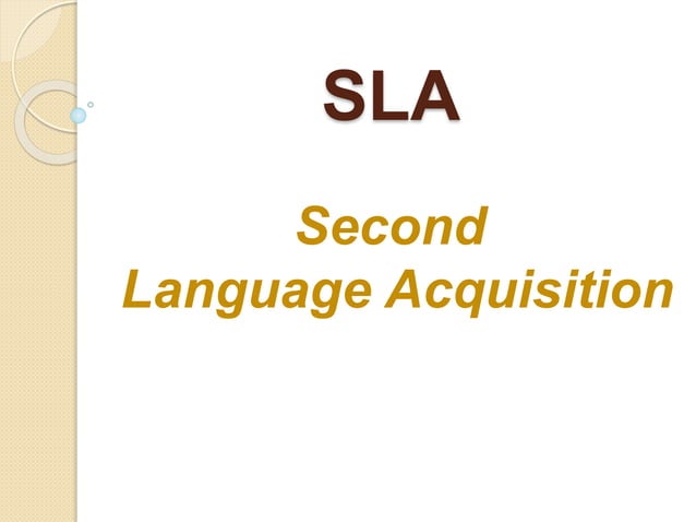 SLA in English Language Teaching | PPTX