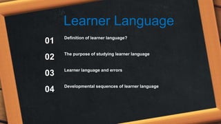 learner language and learner's error | PPTX