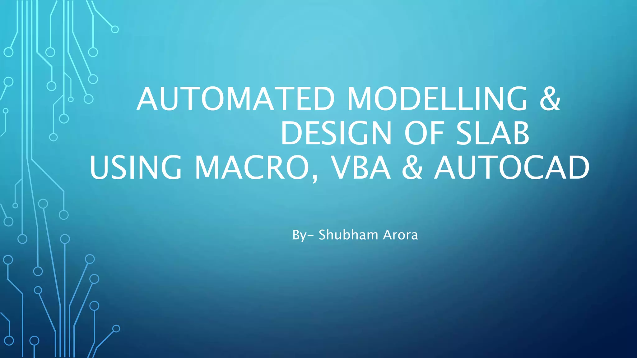 Design And Modelling Of Slab Using Macro Vba And Autocad Ppt