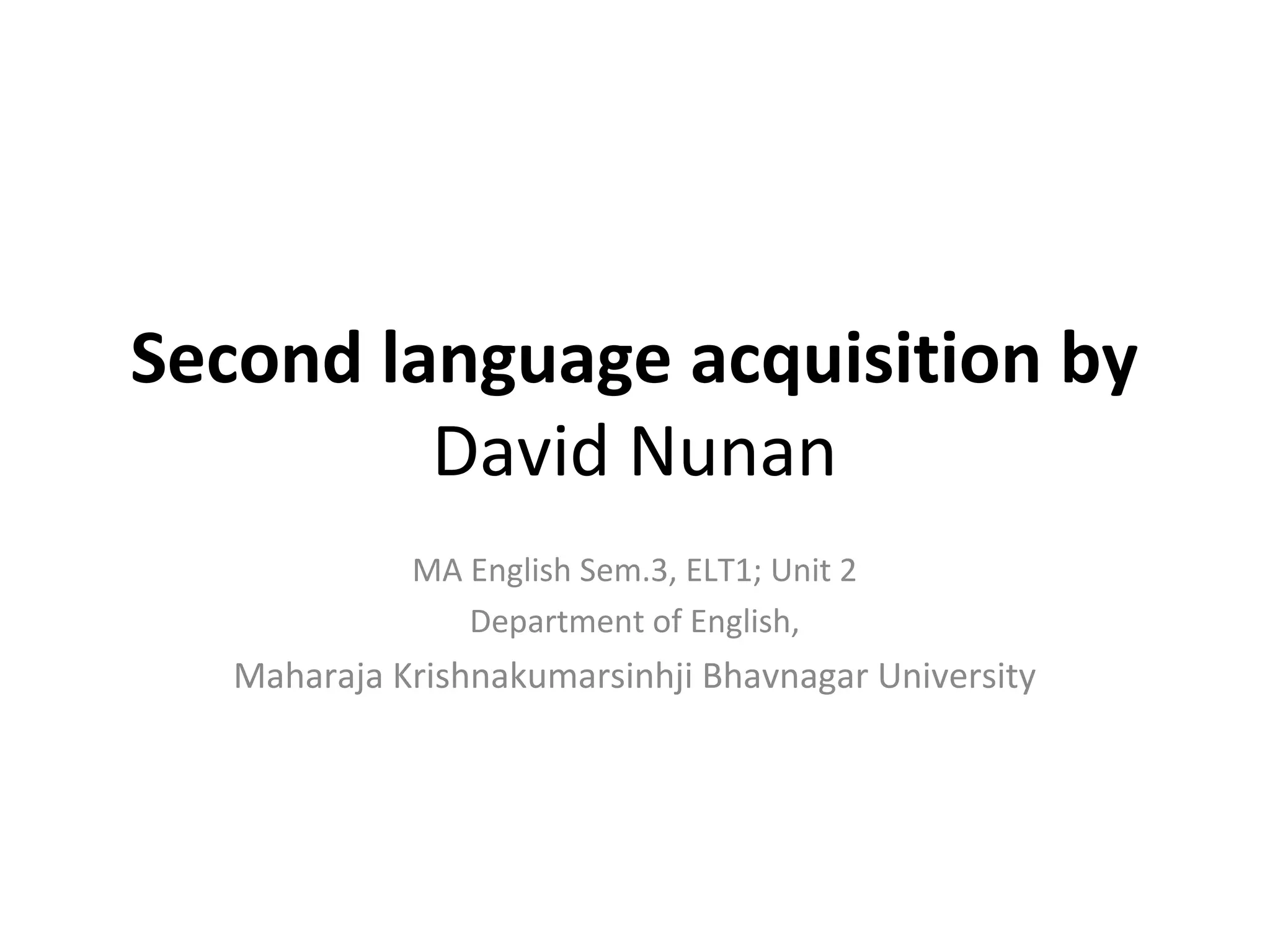 Second Language Acquisition by David Nunan | PPT