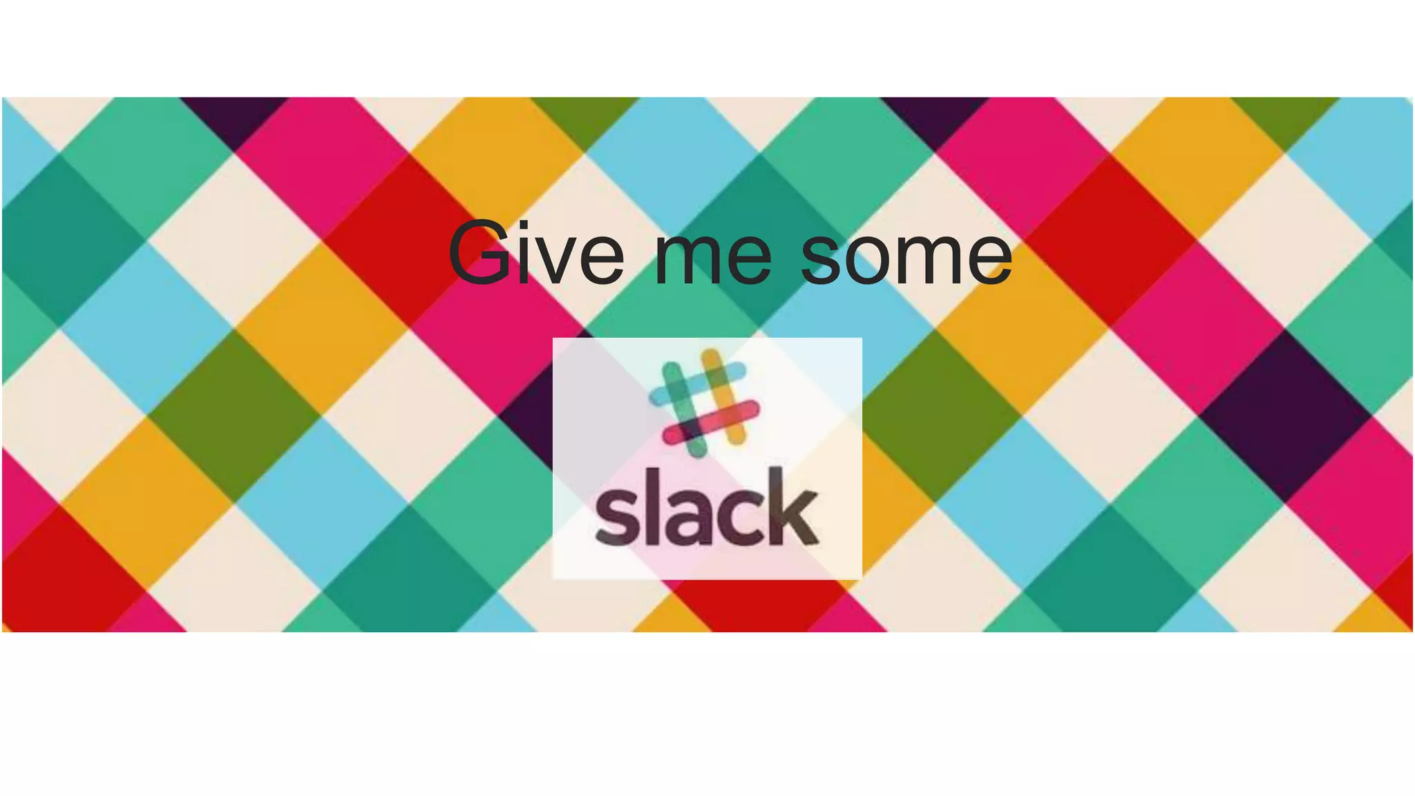 Slack for dummies | PPTX