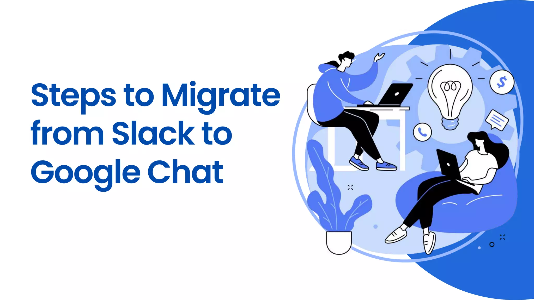 Slack to Google Chat Migration Guide for IT Admins | PPTX