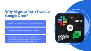 Slack to Google Chat Migration Guide for IT Admins | PPT