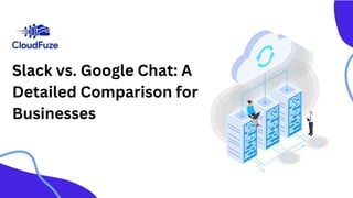 Slack vs. Google Chat | PPT