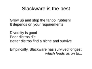 Slackware Linux: 21 years and still not tried it? What are you waiting ...