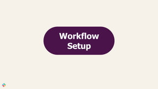 Slack Workflow.pptx