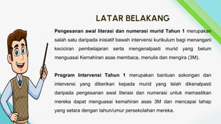 PROGRAM INTERVENSI LITERASI DAN NUMERASI TAHUN 1.pptx