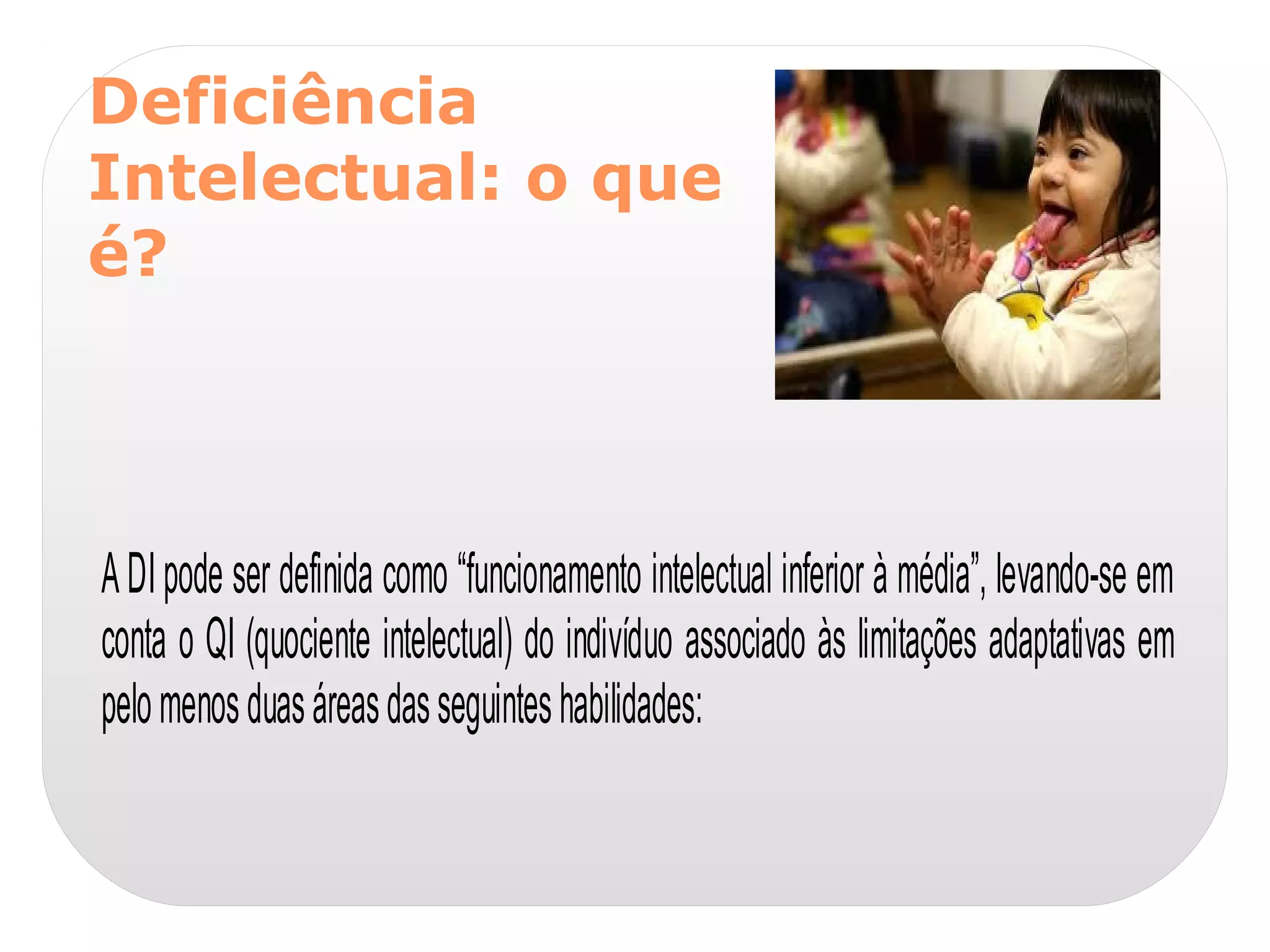 Deficiência Intelectual: causas, características e estratégias | PPT