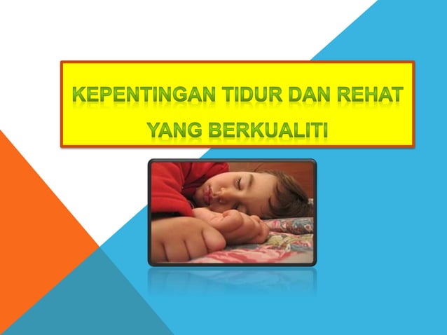 Slaid Gaya Hidup Sihat ( Kepentingan Rehat Dan Tidur Yang Berkualiti ).pptx