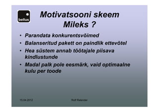 Rolf Relander, Motivatsioonisüsteemid Belluses | PPT