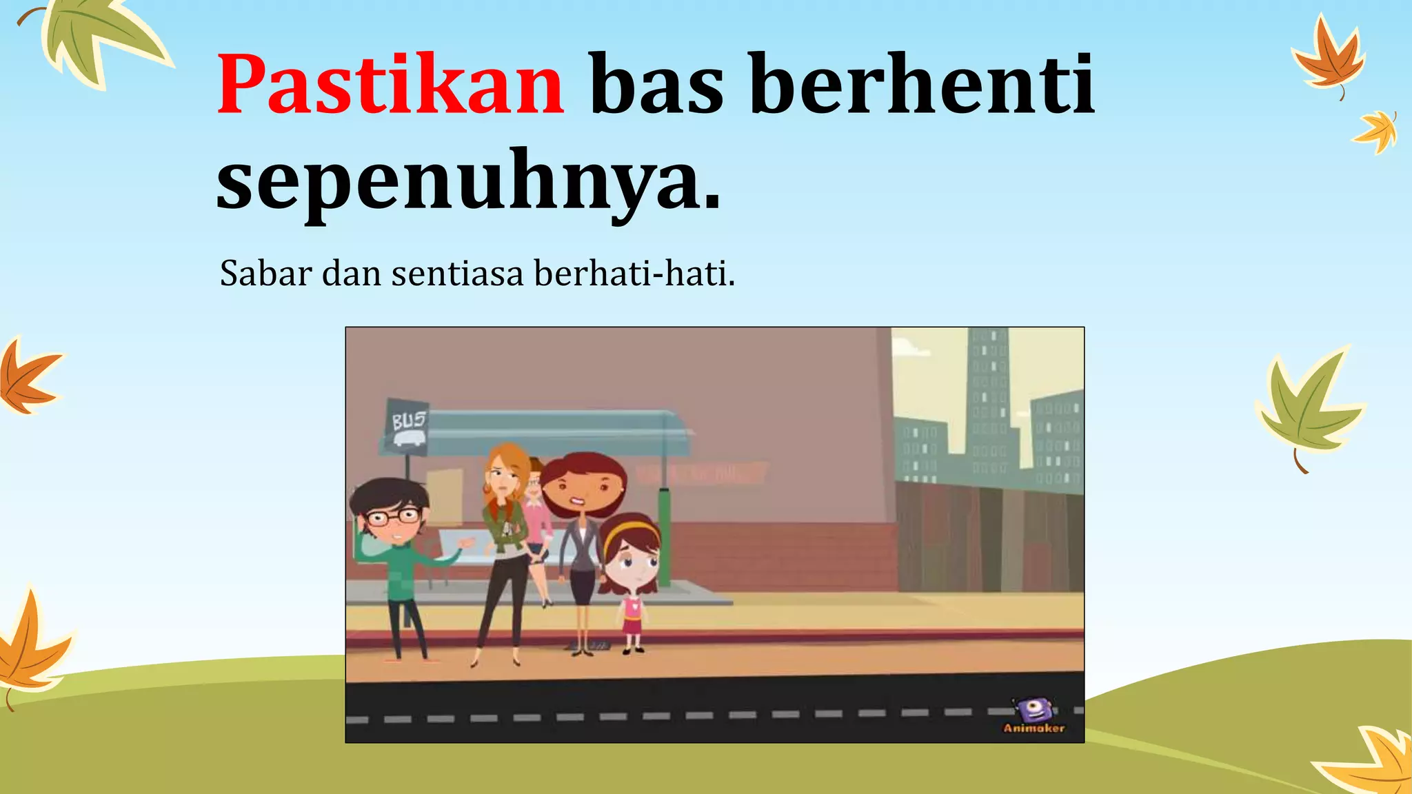 KESELAMATAN DI DALAM BAS | PPTX